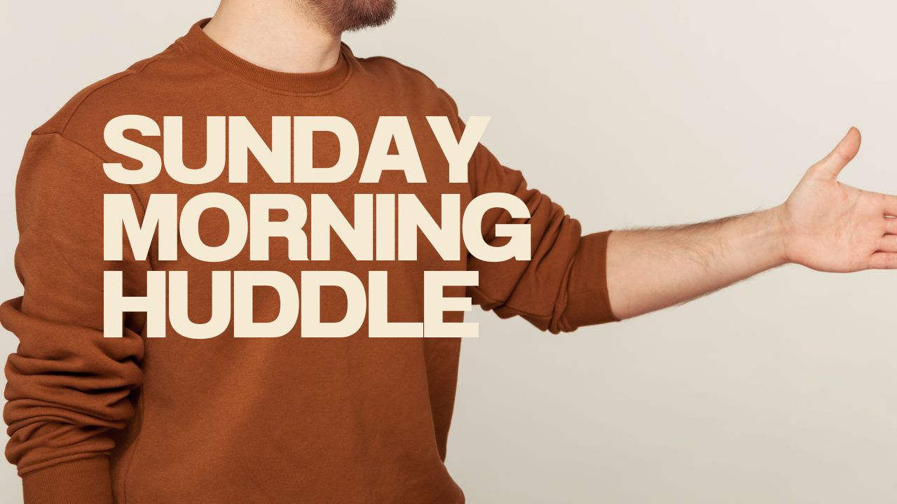 Men's Sunday Morning Huddle - Sunridge Church